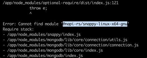 error cannot find module napi rs snappy linux x64 gnu on m1 mac