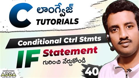 40 👉 If Statement In C Lang Telugu Conditional Control Statements In C Language In Telugu