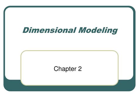 PPT Dimensional Modeling PowerPoint Presentation Free Download ID 467049