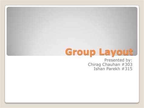 Group Layout Manufacturing Management Pptx