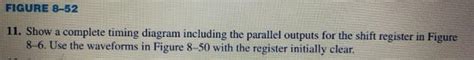 Solved Show A Complete Timing Diagram Including The Chegg Com