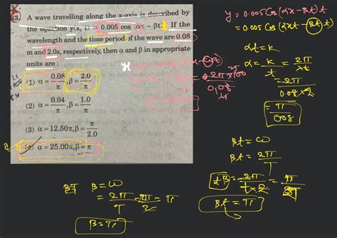 A Wave Travelling Along The X Axis Is Described By The Equation Y X T 0