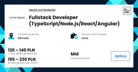 Praca Fullstack Developer Typescriptnodejsreactangular Fullstack Grupa Outworking