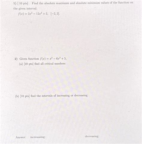 Solved 1 [ 10pts] Find The Absolute Maximum And Absolute