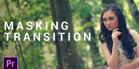 Make It Smooth Way Use Masking Transition Konsep Indonesia