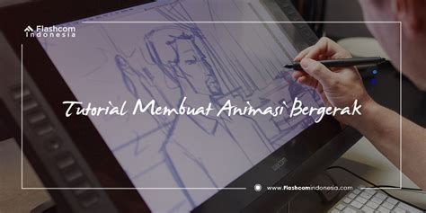 Tutorial Membuat Animasi Bergerak Dengan Adobe Flash Untuk Pemula