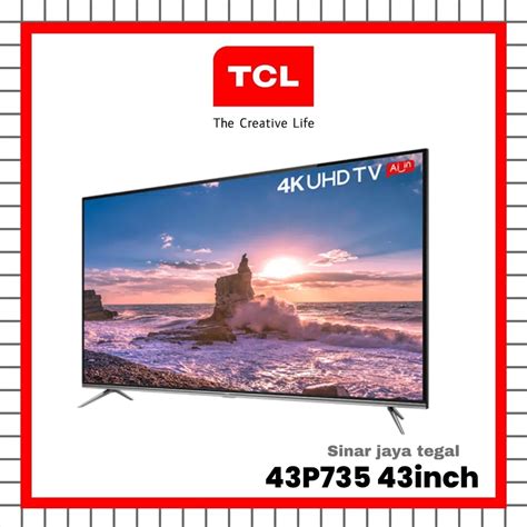 TV LED TCL 43INCH 43P735 SMART TV ANDROID 11 Dolby Atmos Lazada Indonesia