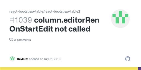 column editorrenderer onstartedit not called · issue 1039 · react bootstrap table react