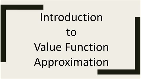 Value Function Approximation Reinforcement Learning Inf8953de