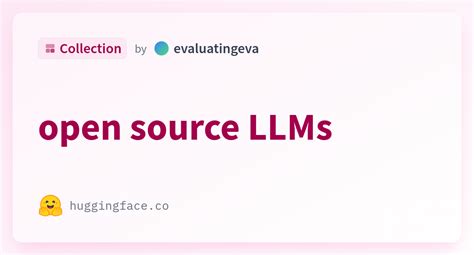 Open Source Llms A Evaluatingeva Collection