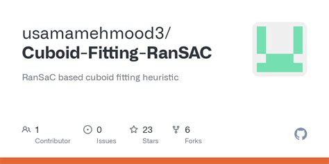 Github Usamamehmood3cuboid Fitting Ransac Ransac Based Cuboid Fitting Heuristic