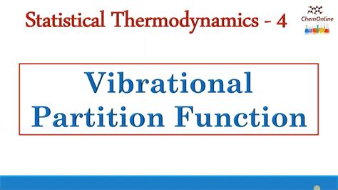 Statistical Thermodynamics 4 Vibrational Partition Function Youtube