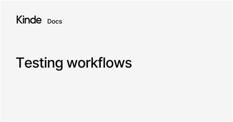 Testing Workflows Kinde Docs