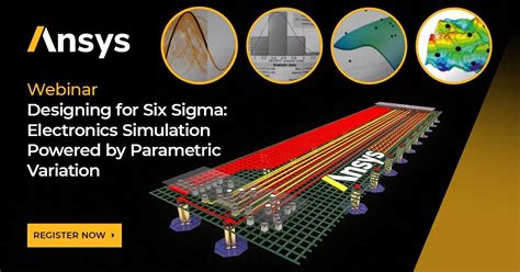 Ansys Connect On Linkedin Designing For Six Sigma Electronics