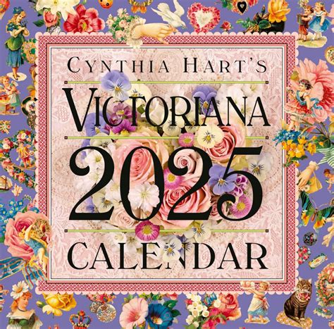 Cynthia Hart Victoriana Calendar 2025