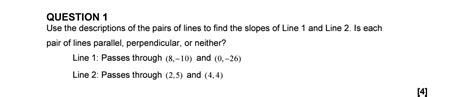 Solved QUESTION Use The Descriptions Of The Pairs Of Lines Chegg