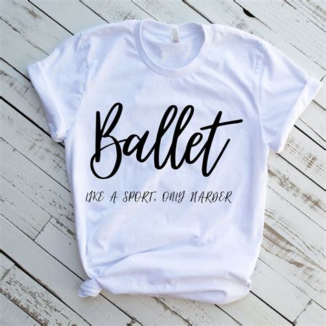 Ballet Shirt Ballet Teacher Dance Shirt Ballerina Shirt Ballet