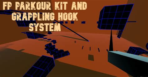 Fp Parkour Kit And Grappling Hook System Physics Unity Asset Store