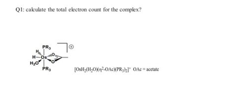 Solved Q1 Calculate The Total Electron Count For The Chegg Com