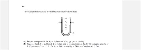 Solved Three Different Liquids Are Used In The Manometer