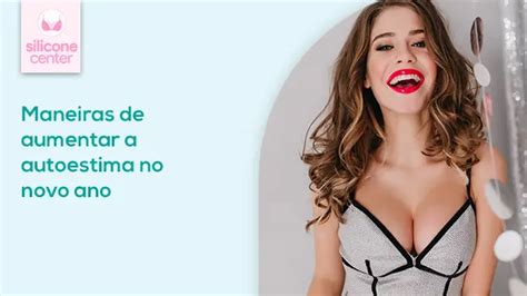 Aumentar A Autoestima 9 Estratégias Blog Silicone Center