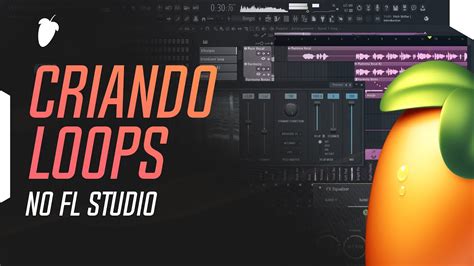 Como Fazer Um Loop No Fl Studio Youtube