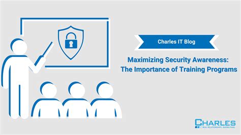 Maximizing Security Awareness The Importance Of Training Programs