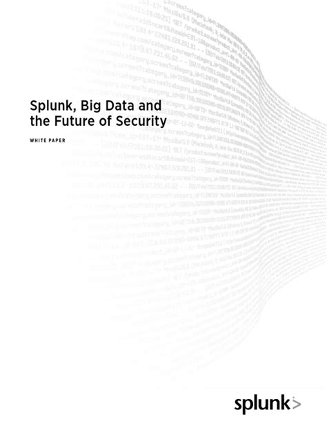 Splunk Big Data And The Future Of Security White Paper Pdf