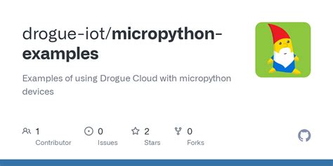 GitHub Drogue Iot Micropython Examples Examples Of Using Drogue Cloud With Micropython Devices
