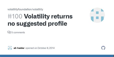 Volatility Returns No Suggested Profile · Issue 100 · Volatilityfoundation Volatility · Github