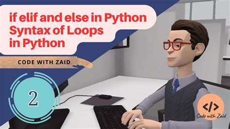 Day2 Python Tutorial If Elif Else And Loop In Python Codewithzaid