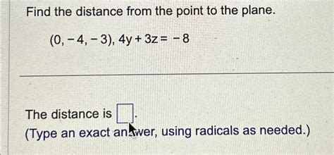 Solved Find The Distance From The Point To The Chegg