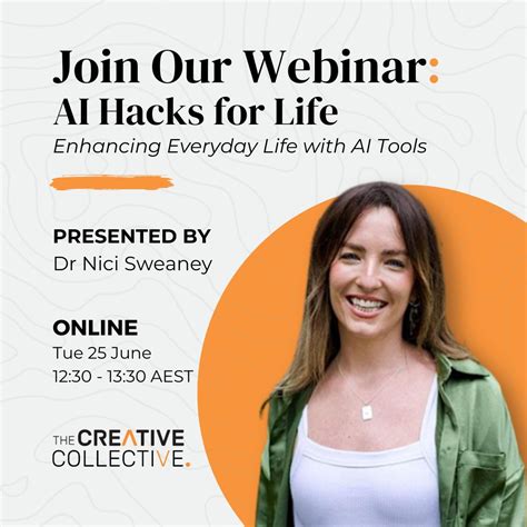 The Creative Collective On Linkedin Webinar Ai Hacks For Life Enhancing Everyday Life With