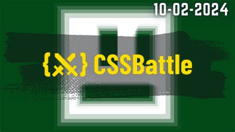 The Daily Targets Series Html And Css Challenge By Css Battle 10 02 2024 Youtube