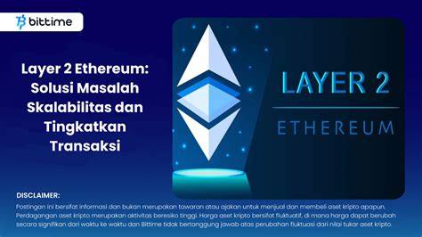 Layer 2 Ethereum Solution To Scalability Problems And Improve