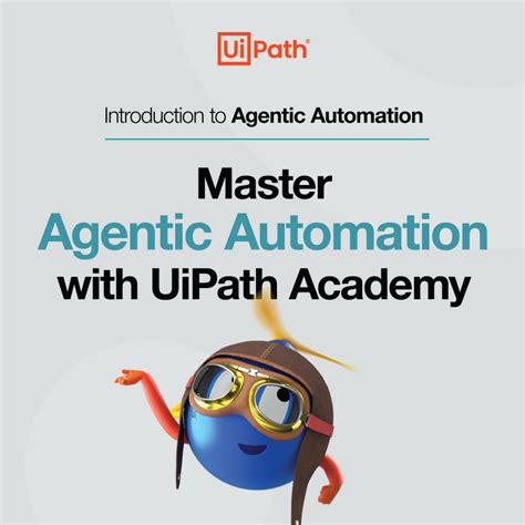 Automation Agenticautomation Uipathcommunity Uipath Community