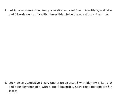 Solved 8 Let Be An Associative Binary Operation On A Set