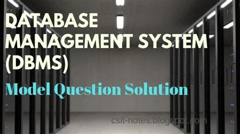Dbms Model Question Solution Bsc Csit Database Management System