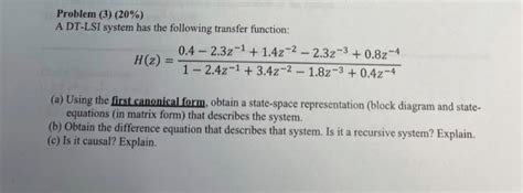 solved problem 3 20 a dt lsi system has the following