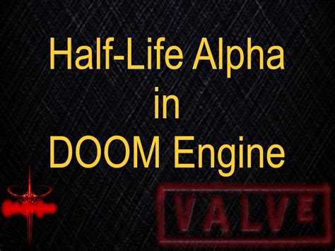 New Update Is Here News Half Life Alpha In Doom Engine Mod For Doom II ModDB