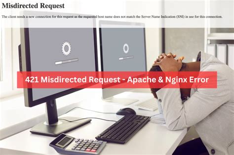 Is Your Website Showing A 421 Misdirected Request Error Today Youre