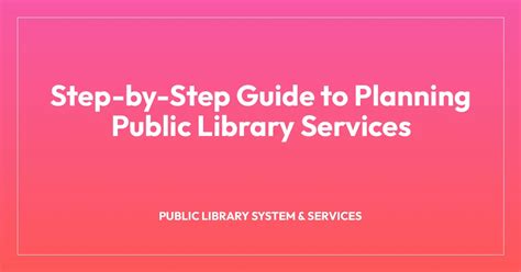 Step By Step Guide To Planning Public Library Services Lis Library And Information Science Academy