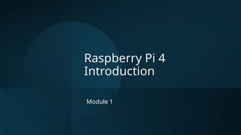 Raspberry Pi 4 Introduction Using Python Pptx