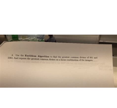 Solved 4 Use The Euclidean Algorithm To Find The Greatest