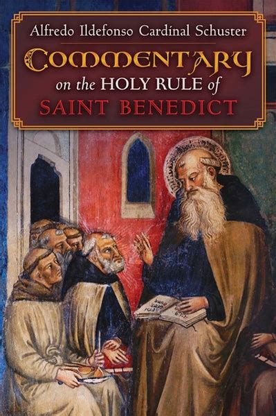 Cardinal Schusters Commentary On The Holy Rule Of Saint Benedict By