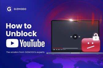 How To Unblock YouTube Videos Methods That Actually Work