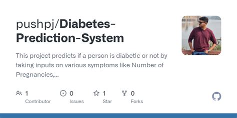 Github Pushpj Diabetes Prediction System This Project Predicts If A