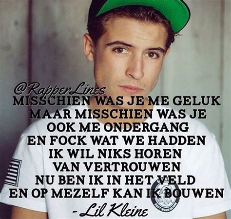 Lil Kleine Rap Citaten Songteksten Inspirerende Citaten