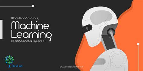 More Than Statistics Machine Learning Needs Semantics Explained