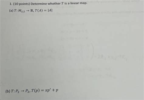 solved 1 10 points determine whether t is a linear map